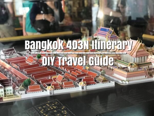DIY Travel Guide: Bangkok 4D3N Itinerary — Two Budget Travelers ...